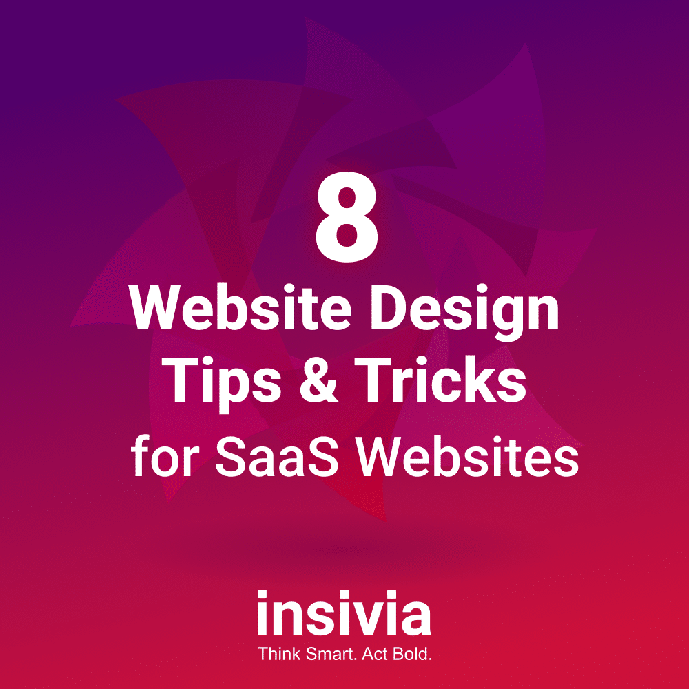 8 Website Design Tips & Tricks for Technology Companies - Insivia