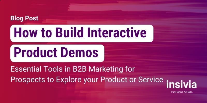 How to Build Interactive Product Demos - Insivia